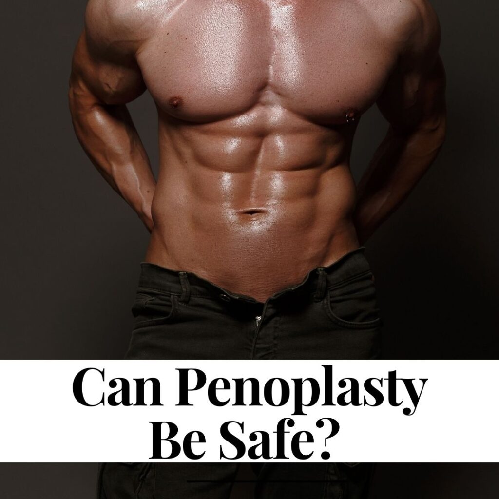 Can Penoplasty Be Safe | Elite Aesthetics